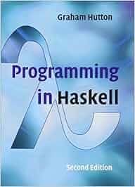 Programming in Haskell: Amazon.es: Graham Hutton: Libros en idiomas extranjeros