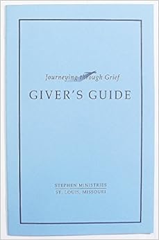 Journeying Through Grief -- Giver's Guide: Stephen Ministries: Amazon ...