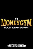 The Net Worth Workout: A Powerful Program for a Lifetime of Financial ...