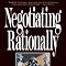 Negotiating Rationally: Max H. Bazerman, Margaret Neale: 9780029019863 ...