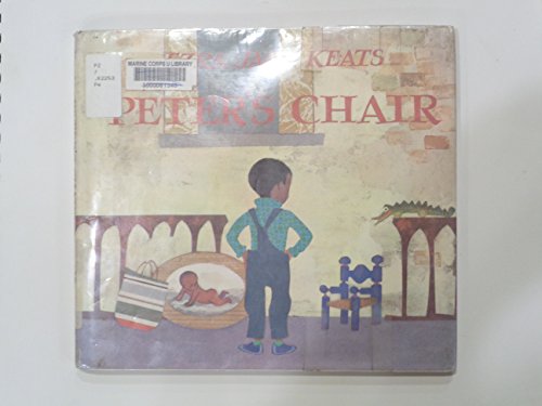 Peter's Chair: Keats, Ezra Jack: 9780060231125: Amazon.com: Books