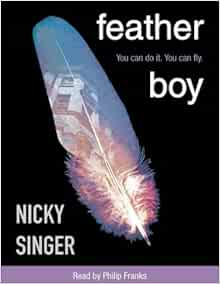 Feather Boy: Singer, Nicky: 9780007141166: Amazon.com: Books
