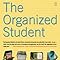 The Organized Student: Teaching Children the Skills for Success in ...