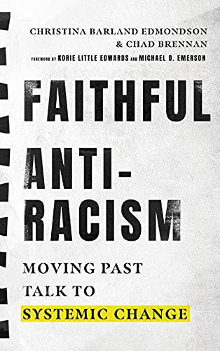 Faithful Antiracism: Moving Past Talk to Systemic Change: Christina ...