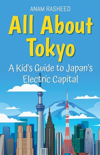 Mua All About Tokyo: A Kid's Guide to Japan's Electric Capital ...