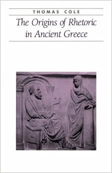 Amazon.com: The Origins of Rhetoric in Ancient Greece (Ancient Society ...
