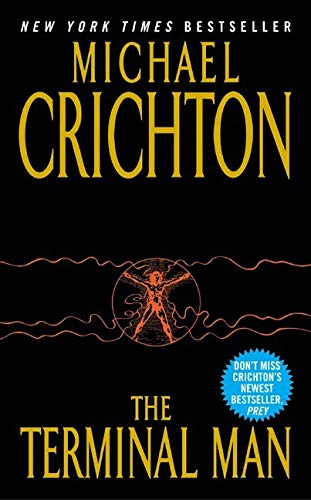 The Terminal Man: Crichton, Michael: 9780060092573: Amazon.com: Books