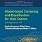 Model-Based Clustering and Classification for Data Science: With Applications in R (Cambridge ...