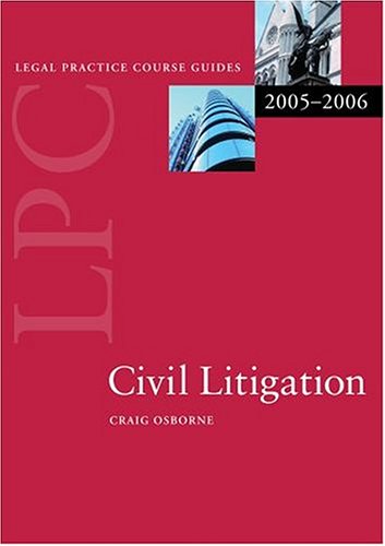 Civil Litigation (Blackstone Legal Practice Course Guide ...