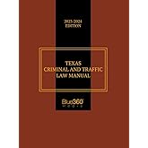 Texas Criminal and Traffic Law Manual Judicial Edition 2021-2023 ...