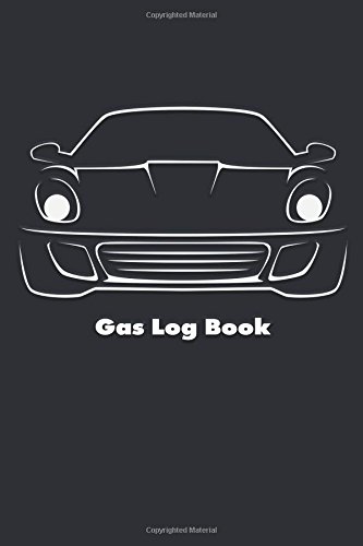 Gas Log Book: 405 Records to Log Fuel Usage, Fuel Cost, Total Fuel Cost ...