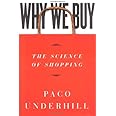 Why We Buy: The Science Of Shopping: Underhill, Paco: 9780684849133 ...