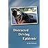 One Split Second: The Distracted Driving Epidemic - How It Kills and How We Can Fix It: Vijay ...