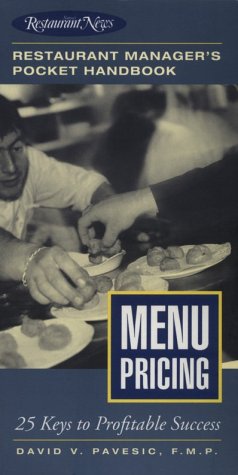 Menu Pricing: Restaurant Manager's Pocket Handbook Series - Want It All