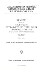 Legislative hearing on the Frank R. Lautenberg Chemical Safety for the ...