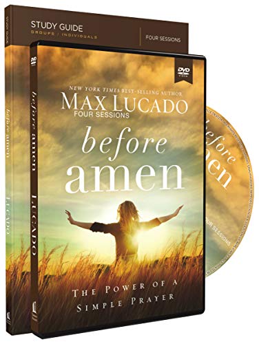 Before Amen Study Guide with DVD: The Power of a Simple Prayer: Lucado ...