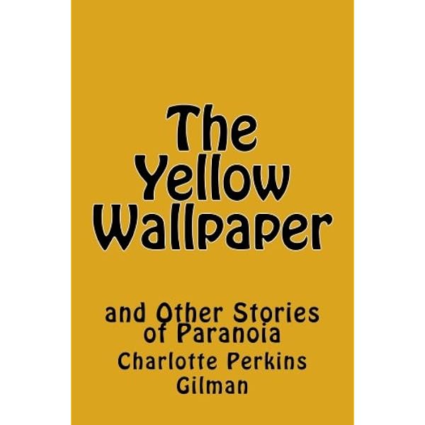 The Yellow Wallpaper Psychological Horror