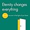 Eternity Changes Everything: Stephen Witmer: 9781909559912: Amazon.com ...
