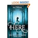 Amazon.com: Here (On the Otherside Book 1) eBook: Denise Grover Swank: Kindle Store