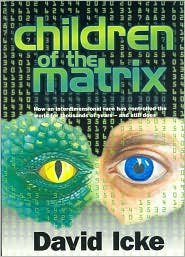 Children of the Matrix by David Icke: Amazon.com: Books