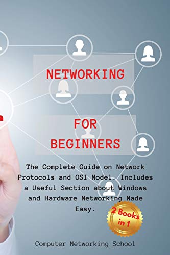 Networking for Beginners: The Complete Guide on Network Protocols and ...