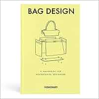 Fashionary Bag Design: A Handbook for Accessories Designers: Fashionary ...