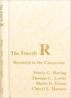 The Fourth R: Research in the Classroom (The Merrill series on ...
