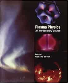 Amazon.com: Plasma Physics: An Introductory Course: 9780521484527 ...