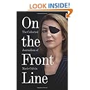 On the Front Line: Marie Colvin: 9780007487967: Amazon.com: Books