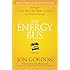 The Energy Bus for Kids: A Story about Staying Positive and Overcoming ...
