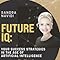 FUTURE IQ: Your Success Strategies in the Age of Artificial ...