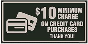 Amazon.com : Minimum Purchase for Credit Card Required Signage ($10 ...