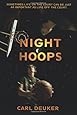 Amazon.com: Night Hoops (9780547248912): Deuker, Carl: Books