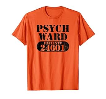 Amazon.com: Psych Ward Escaped Mental Patient Halloween Costume Shirt ...