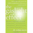 The Gaslight Effect: How to Spot and Survive the Hidden Manipulation ...