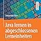 Java lernen in abgeschlossenen Lerneinheiten: Programmieren für ...