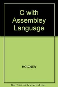 C With Assembly Language book by Steven Holzner