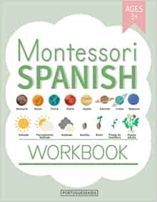 Montessori Spanish Workbook: Bilingual Language Materials for Kids Age ...