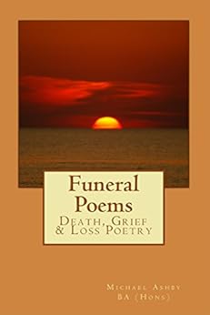 Amazon.com: Funeral Poems: Death, Grief & Loss Poetry (Inspirational ...