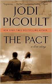 The Pact: A Love Story: Picoult, Jodi: 9780061150142: Amazon.com: Books
