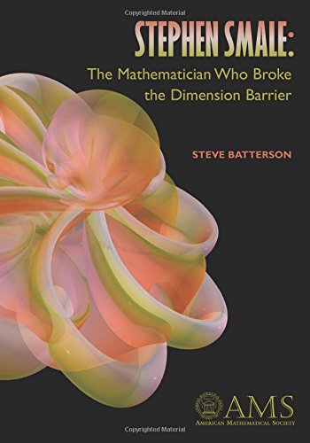 Stephen Smale: The Mathematician Who Broke the Dimension Barrier ...