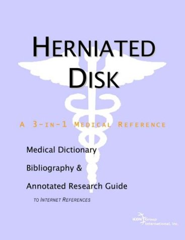 Herniated Disk - A Medical Dictionary, Bibliography, and Annotated ...
