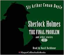 Sherlock Holmes: The Final Problem and Other Stories: 9780007259212 ...