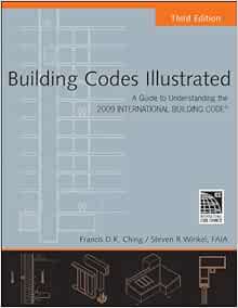 Building Codes Illustrated: A Guide to Understanding the 2009 ...
