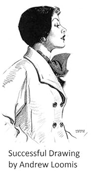 Successful Drawing - Kindle edition by Andrew Loomis. Arts ...