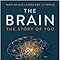 The Brain: The Story of You: Amazon.co.uk: David Eagleman ...