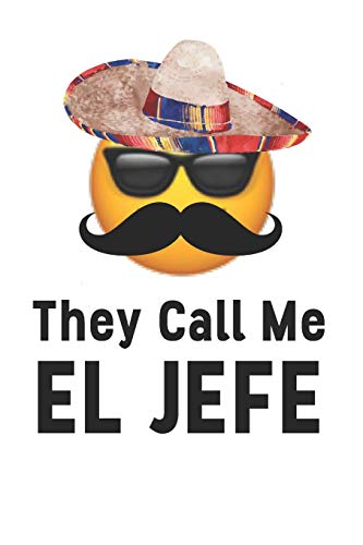 They Call Me El Jefe!: Funny Boss Journal Co.: 9781077402003: Amazon ...