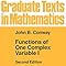 Functions of One Complex Variable (Graduate Texts in Mathematics - Vol 11): John B Conway ...