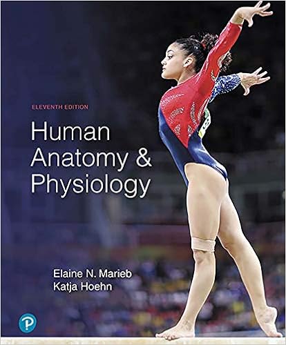 Human Anatomy Physiology 11th Edition Solutions Course Hero