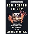 Too Scared To Cry: Terr, Lenore: 8601419968725: Amazon.com: Books
